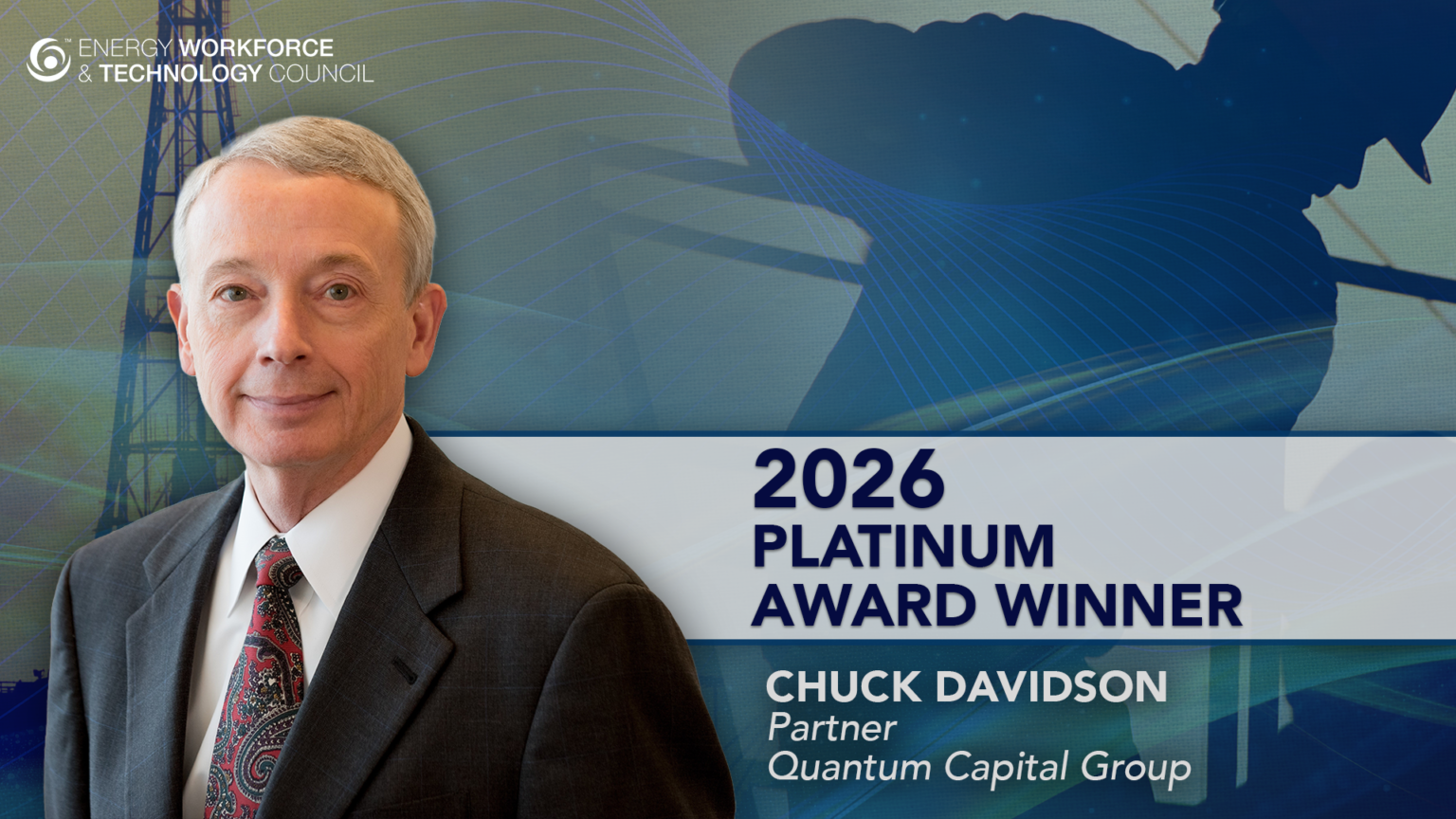Energy Workforce to Honor Chuck Davidson for His Industry Legacy ...